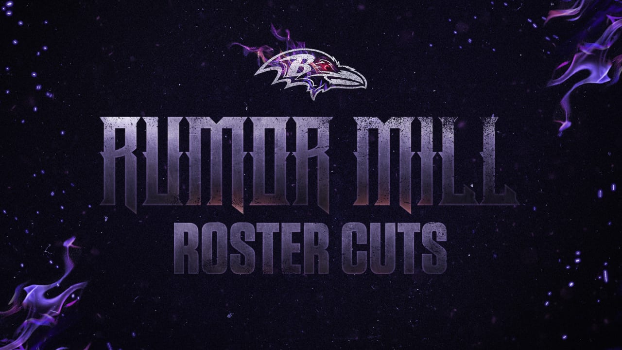 Ravens Roster Cuts | Rumor Mill 2024