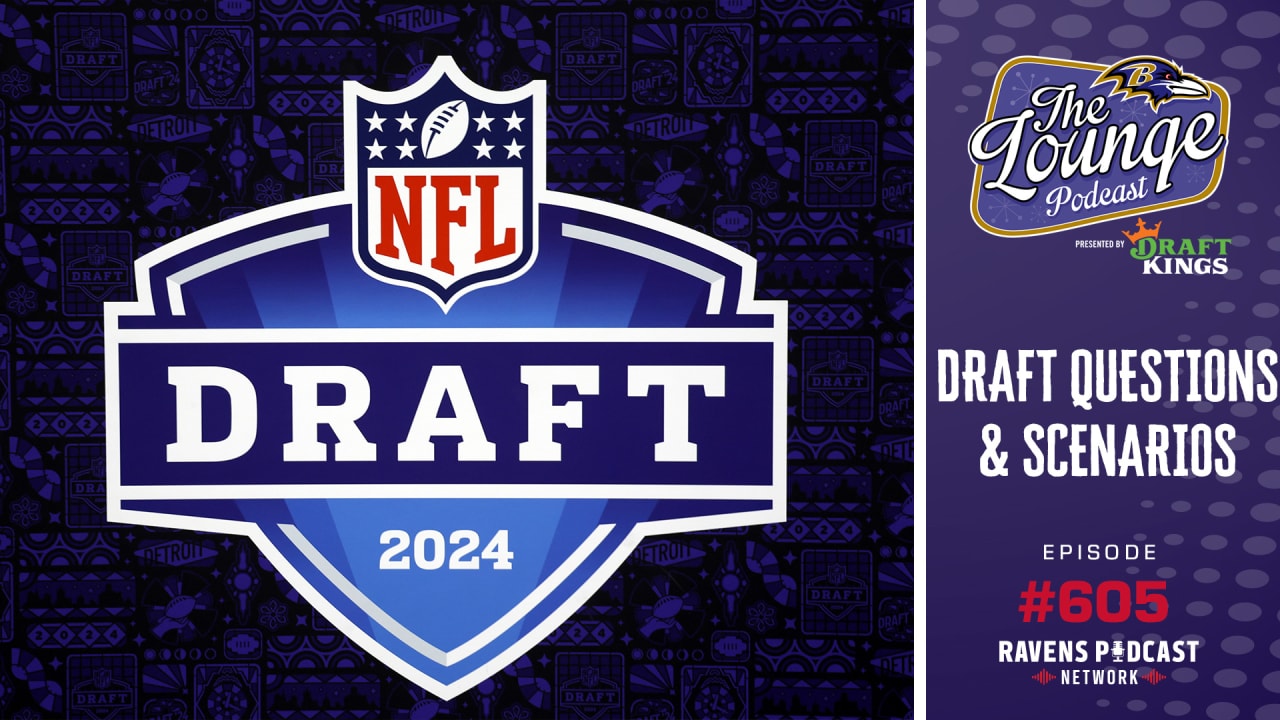 Breaking Down Ravens' Biggest Draft Questions & Scenarios