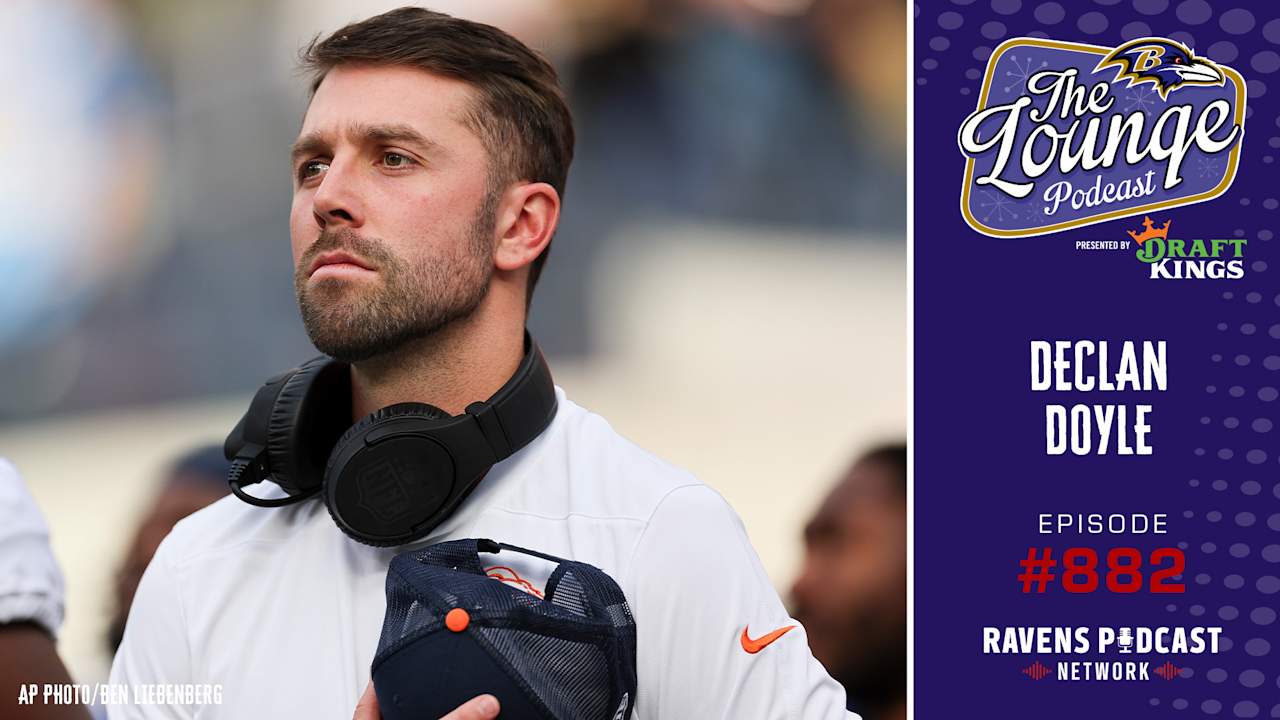 Declan Doyle Joins The Lounge, Discusses Role as Ravens Offensive ...