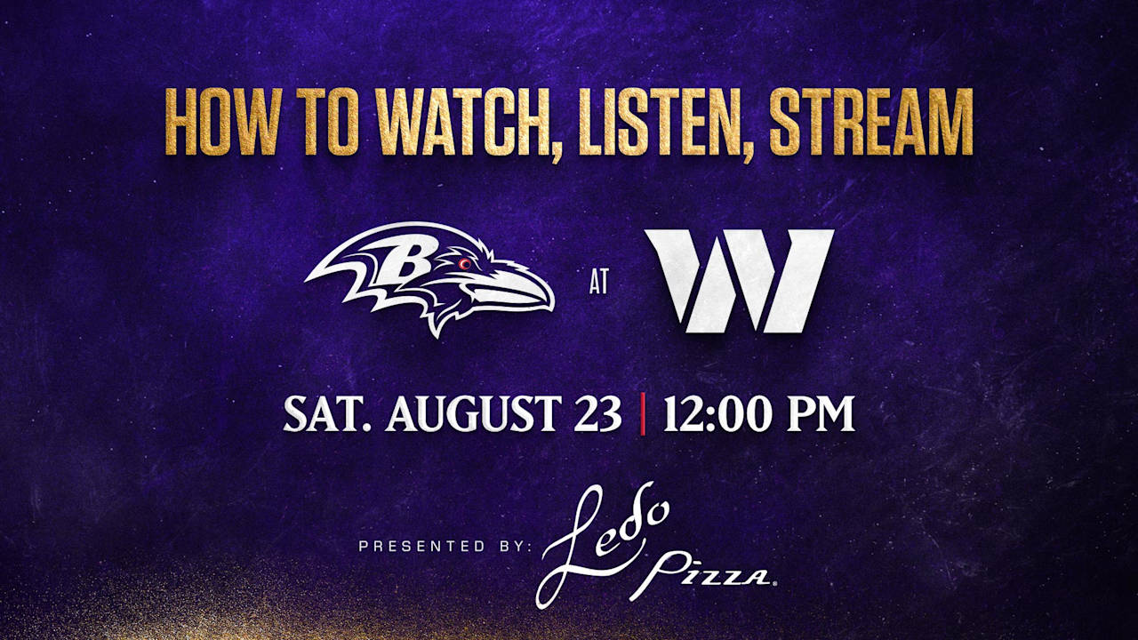 How to Watch, Listen, Live Stream Ravens vs. Commanders, Preseason Week 3
