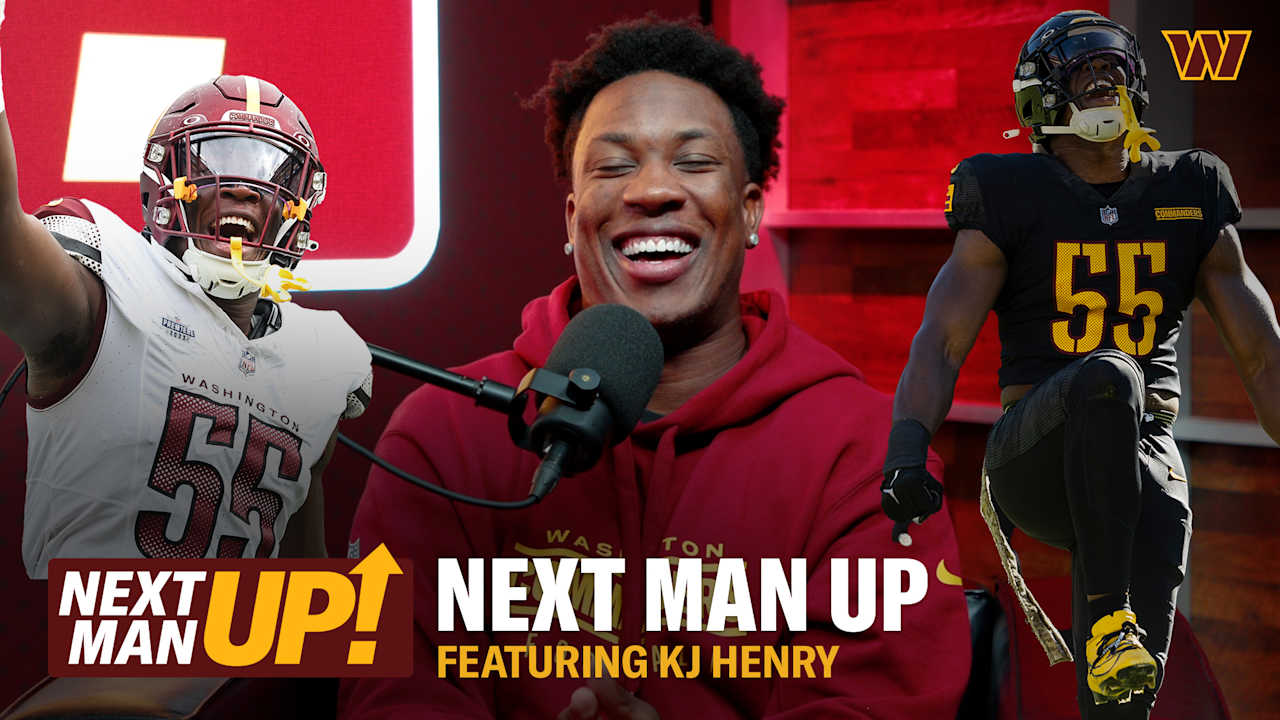 "Football Found Me" KJ Henry is our Next Man Up! | Washington Commanders