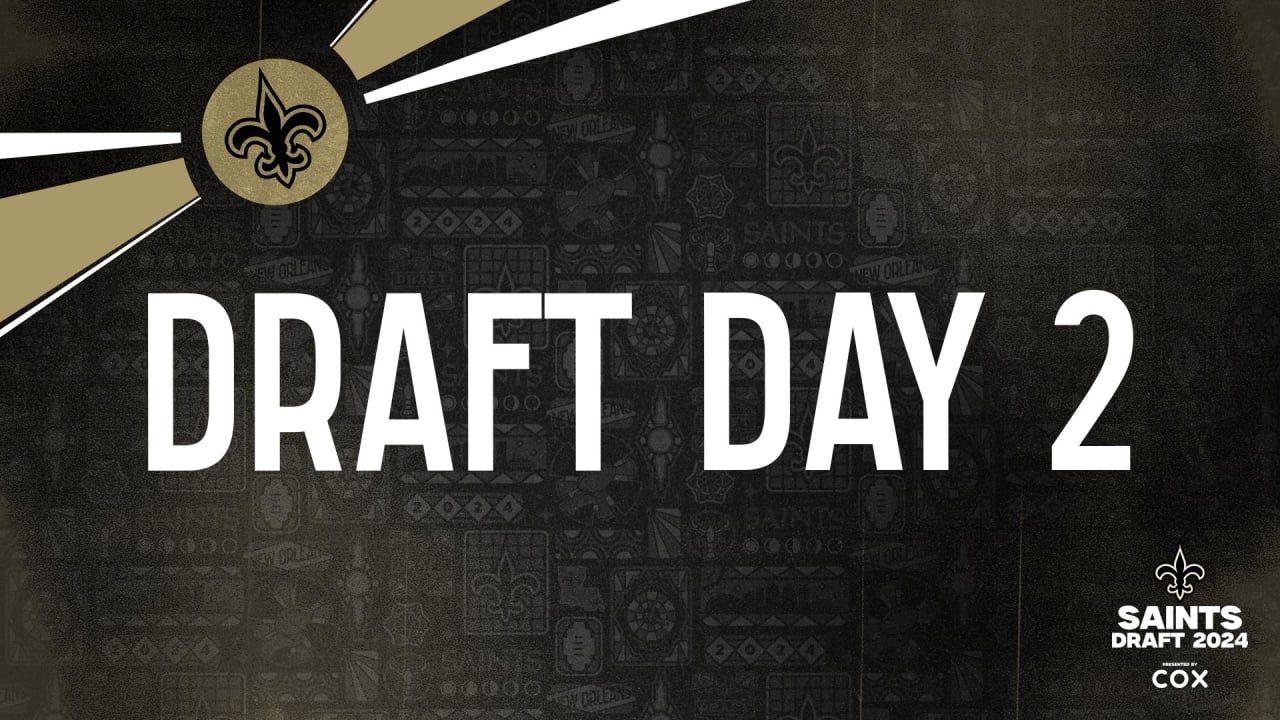 New Orleans Saints 2024 NFL Draft: Day 2 Need to Know
