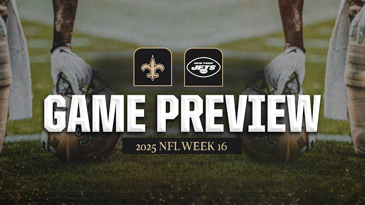 Jets vs. Saints Game Preview | 2025 NFL Week 16