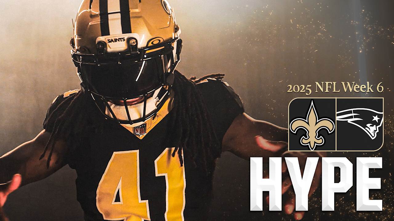 GET HYPE for Patriots vs. Saints in Week 6!