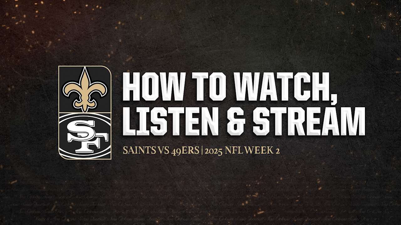 49ers vs. Saints: How to Watch, Stream Game, Listen