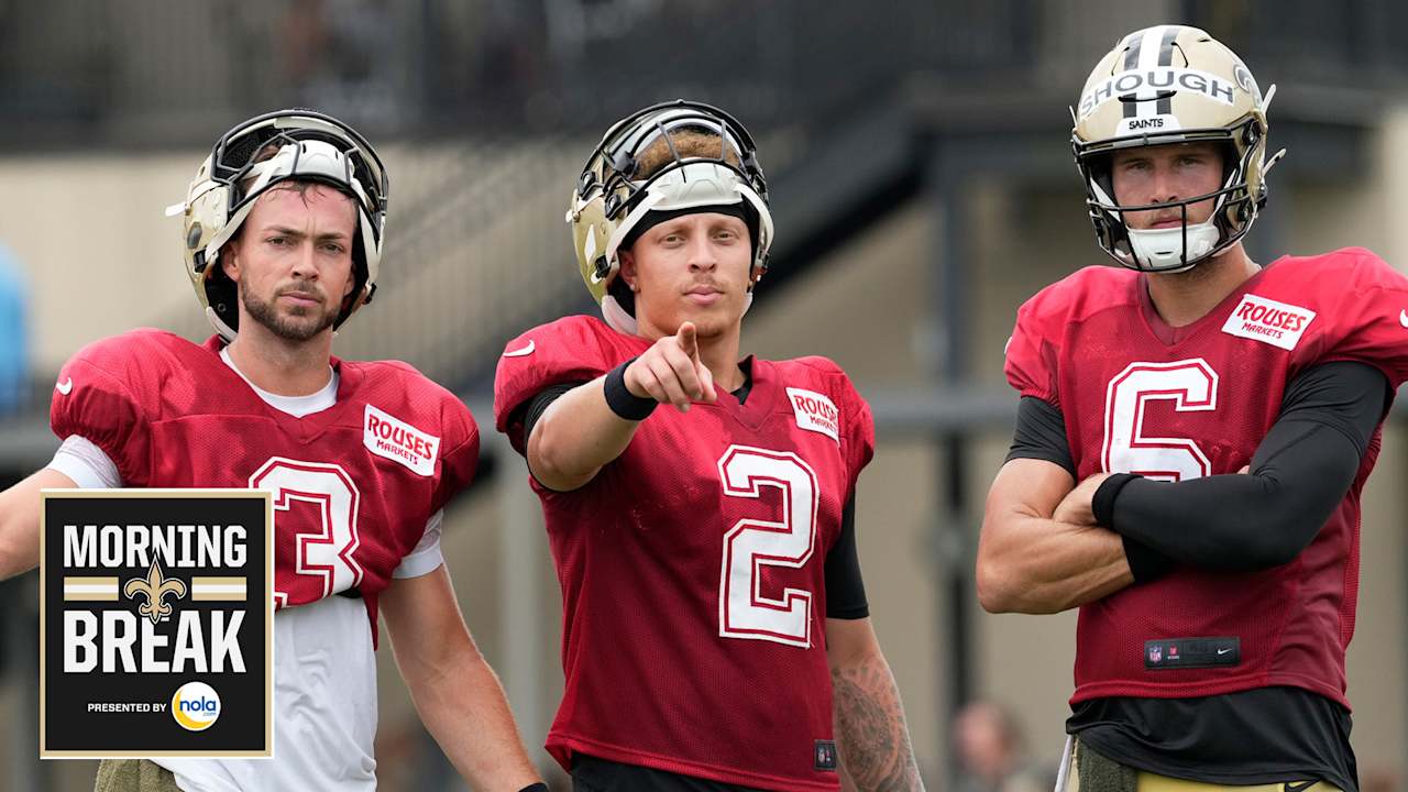 Morning Break: Drew Brees keeps eye on Saints QB competition