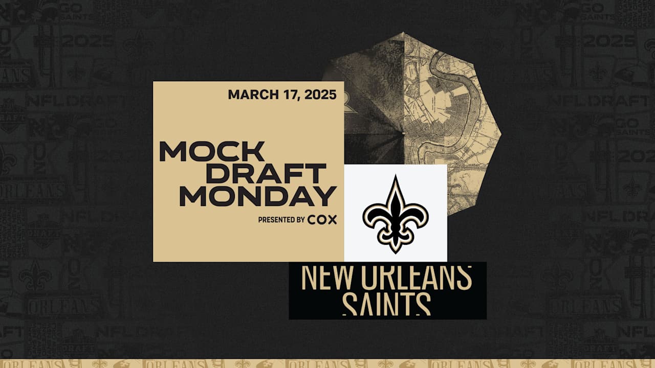 2025 NFL Draft: Saints Mock Draft Monday 3/17/25