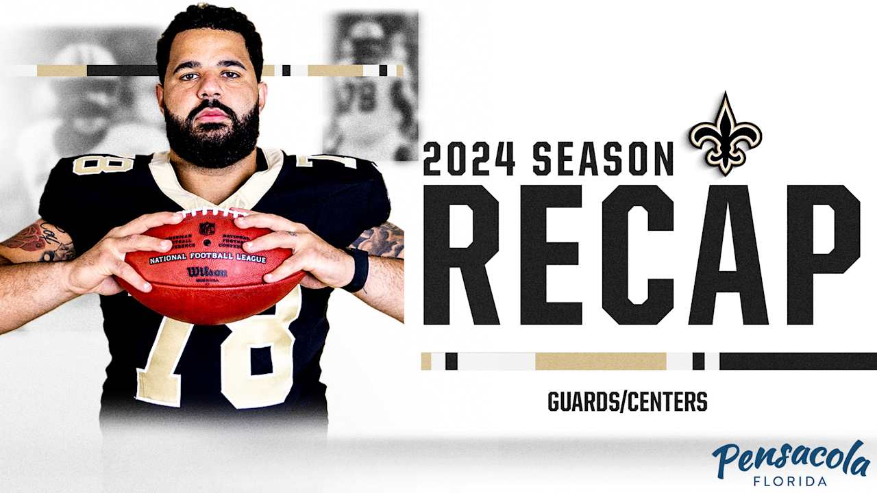 Saints Guards and Center's 2024 NFL Season Recap