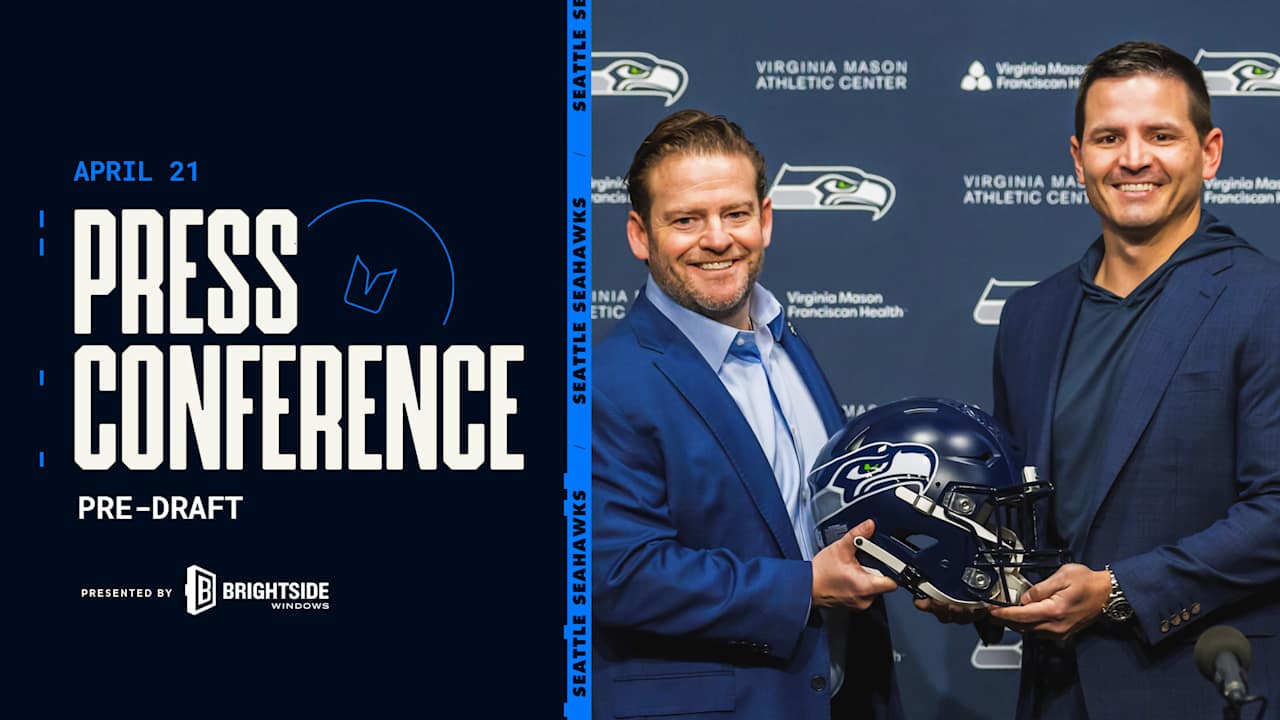 Seahawks Pre-Draft Press Conference - April 21, 2025