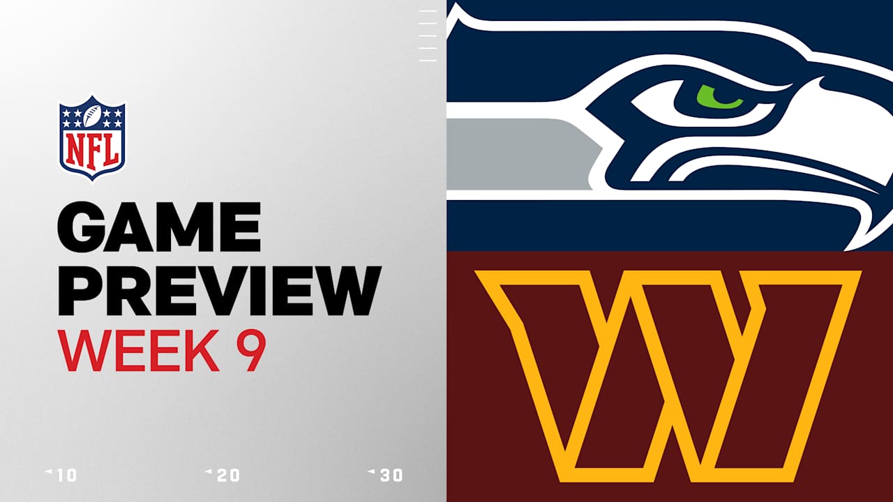 Seahawks at Commanders Week 9 Preview | NFL