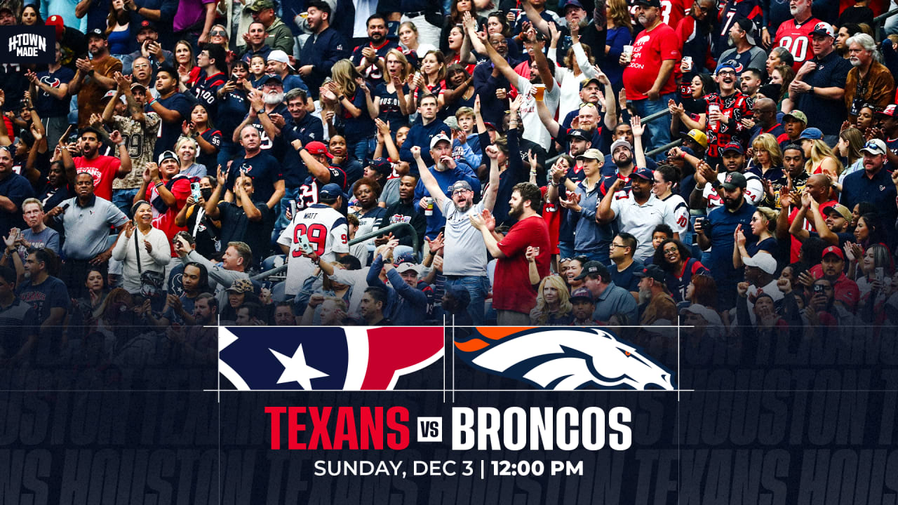 Eyes on H-Town! Texans vs. Broncos kickoff time now 12:00 p.m. CT