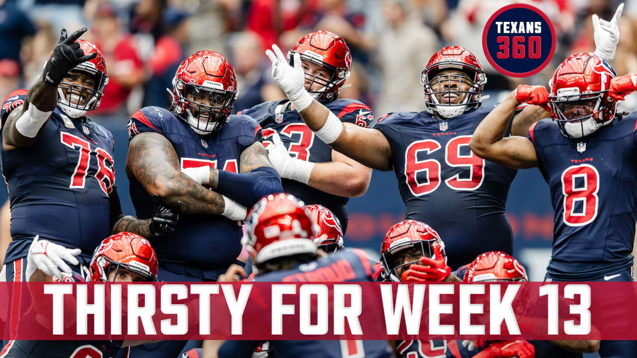 Thirsty for Week 13 | Texans 360
