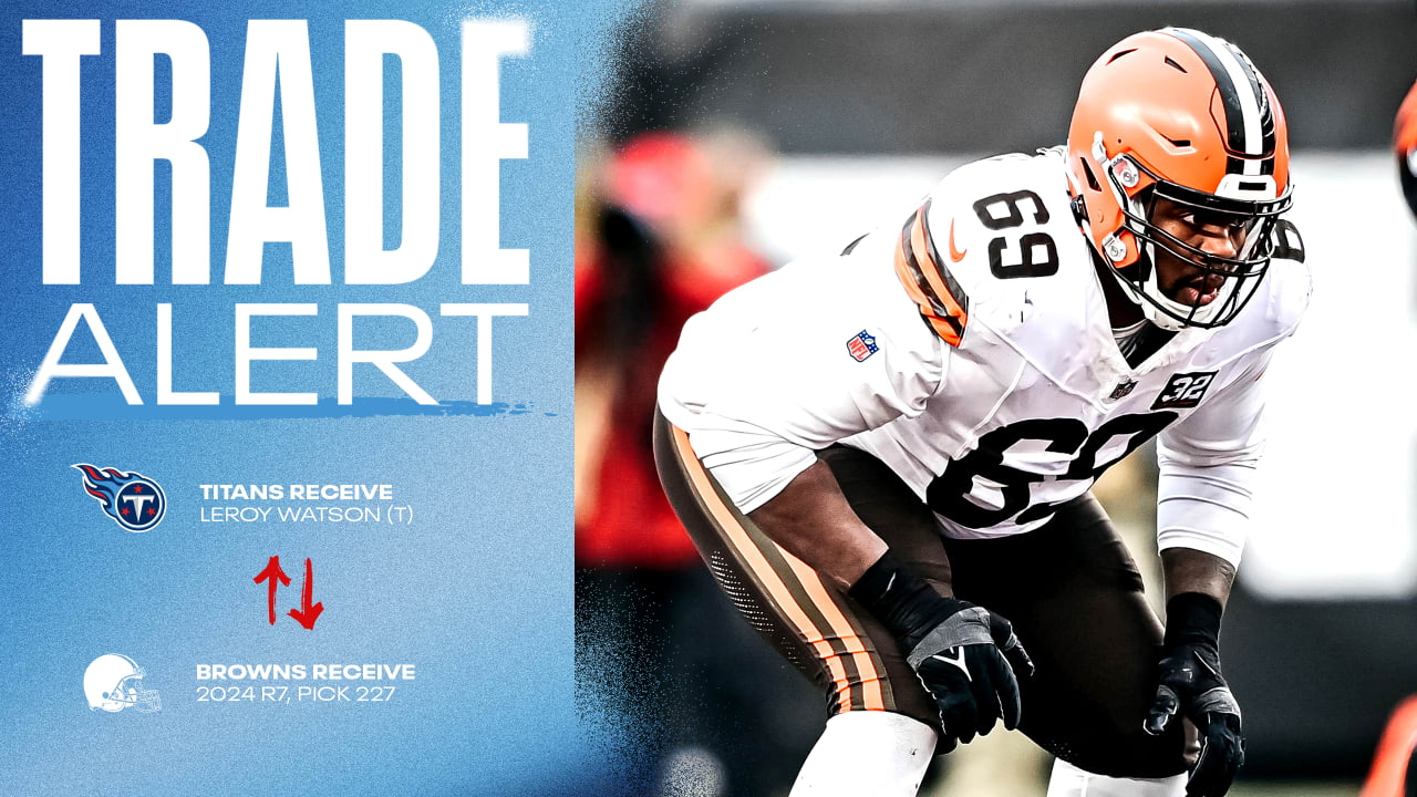 Titans Acquire Tackle Leroy Watson in Trade With Browns