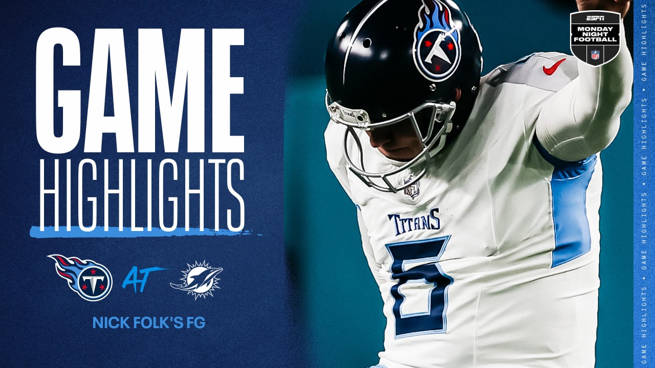 Nick Folk's Second FG of Night Gives Titans Lead in Miami | Game Highlights