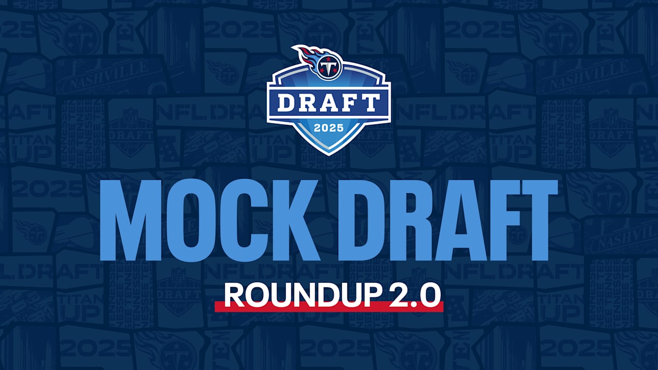 Who Will the Titans Pick? A Second Tour of the Mock Drafts