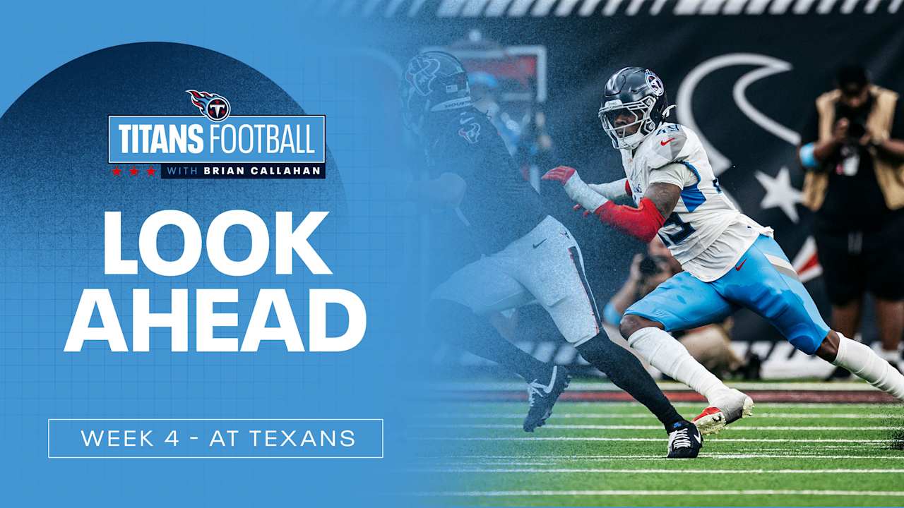 Coach Callahan's Keys to Titans Victory Over Texans | Look Ahead