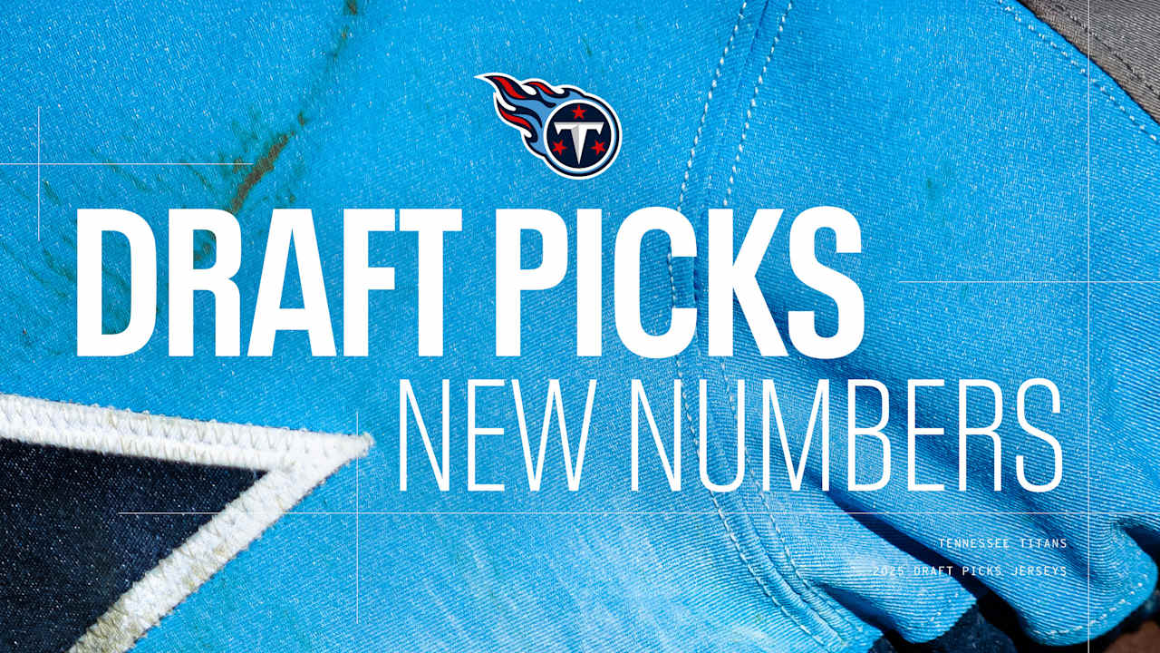 What's in a Number? Jersey Numbers Revealed for the Nine Titans Draft Picks