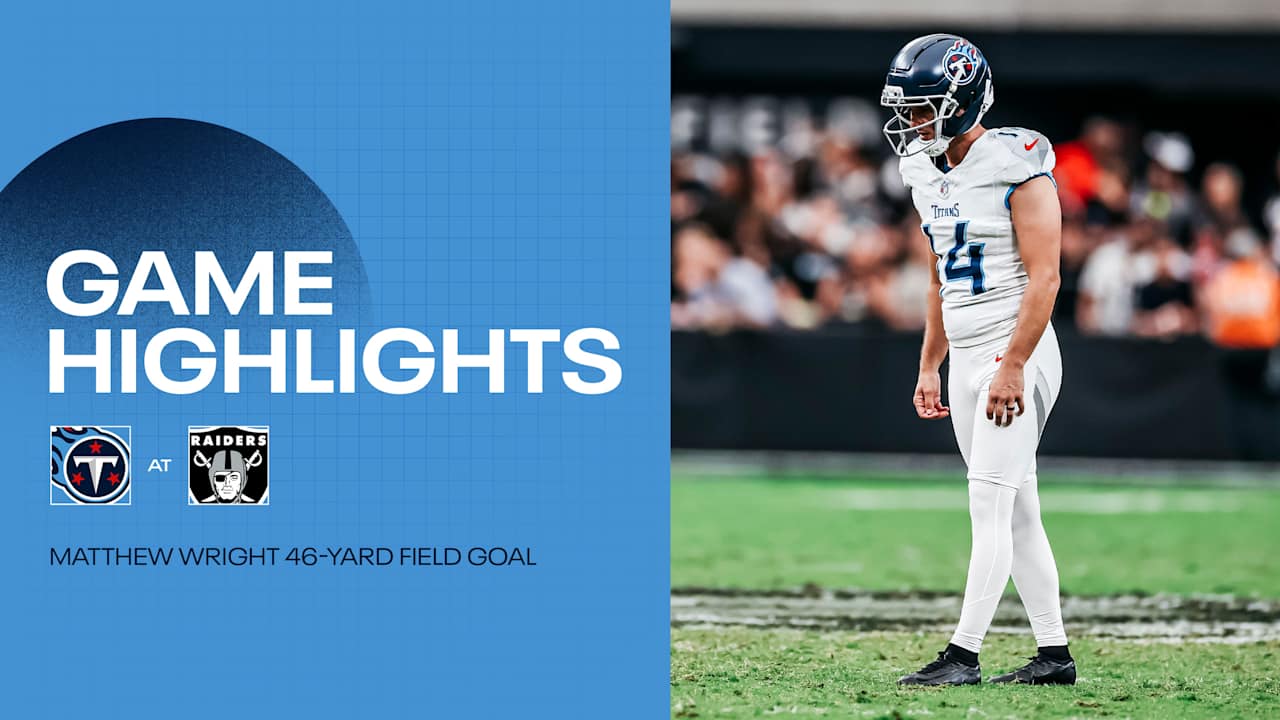 Matthew Wright Hits a 46-Yard FG for Titans First Score of the Game | Game Highlights