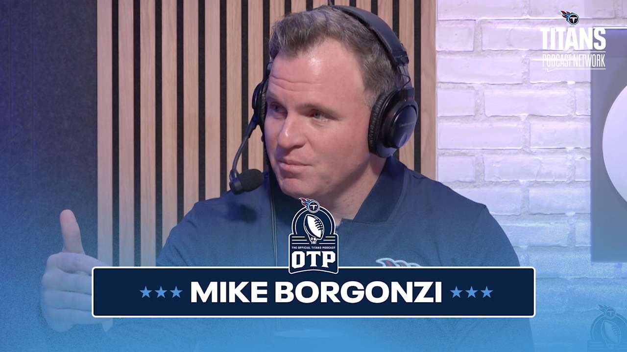 The OTP | GM Mike Borgonzi on the Titans Growth, Roster Building & What ...