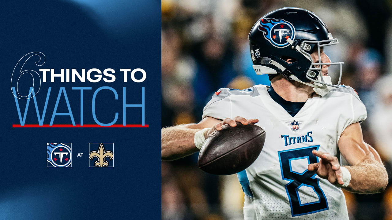 Six Things to Watch for the Titans in Sunday's Preseason Finale vs Saints