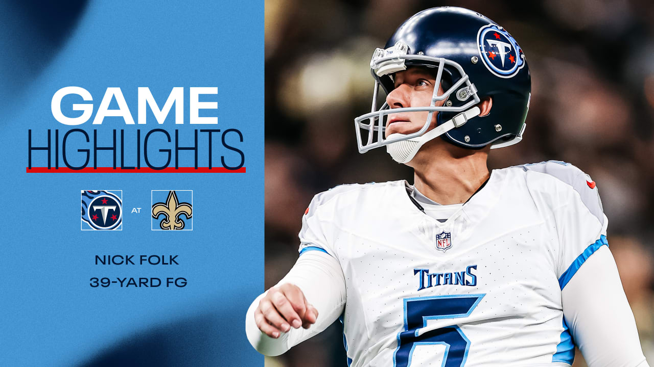 Nick Folk's 39-Yard FG Extends Titans Lead to 10-0 vs. Saints | Game