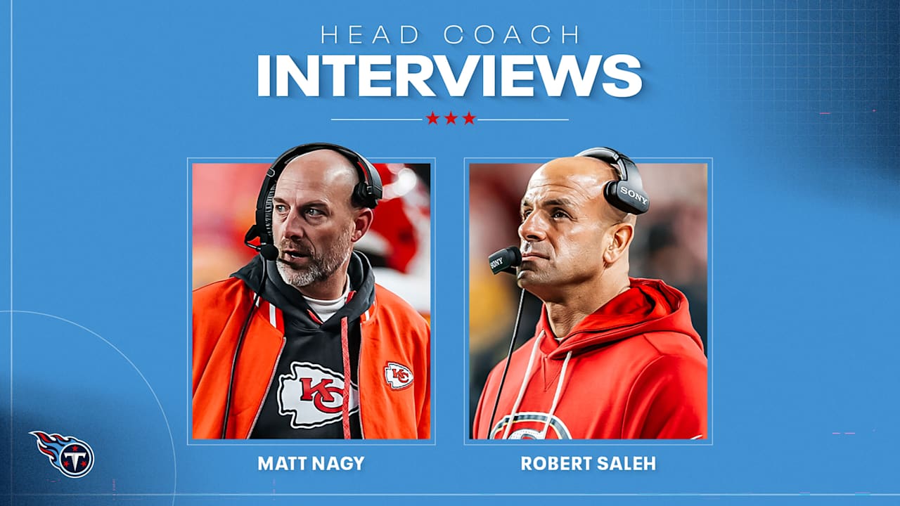 Titans Complete Interviews With Matt Nagy, Robert Saleh as Finalists ...